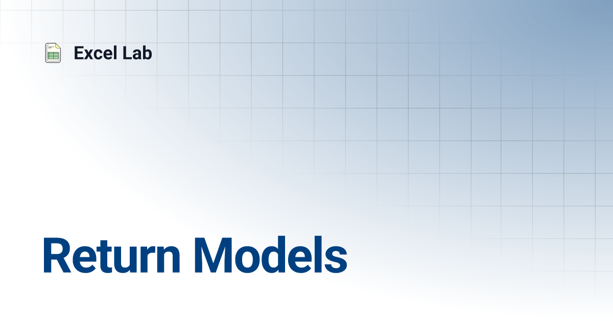 Return Models | Excel Lab